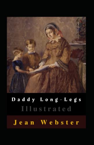 Daddy Long-Legs Illustrated by Jean Webster | Goodreads