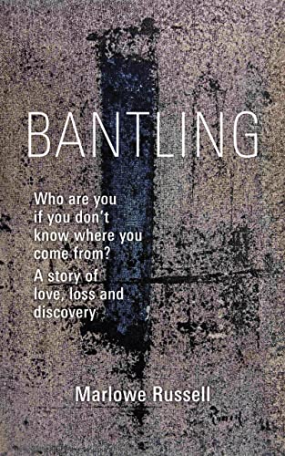 Bantling by Marlowe Russell | Goodreads