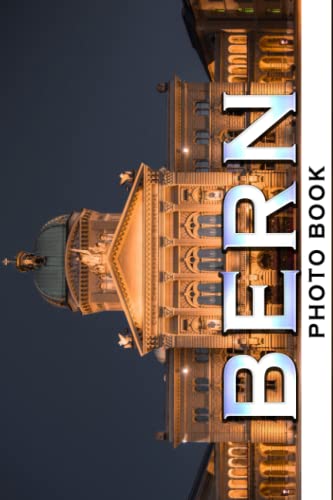 Bern Photo Book: Beautiful City Of Switzerland Colorful Pictures For ...