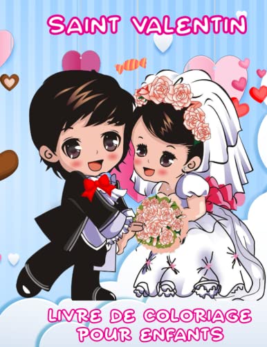 LIVRE DE COLORIAGE DE LA SAINT VALENTIN POUR ENFANTS: livre de ...