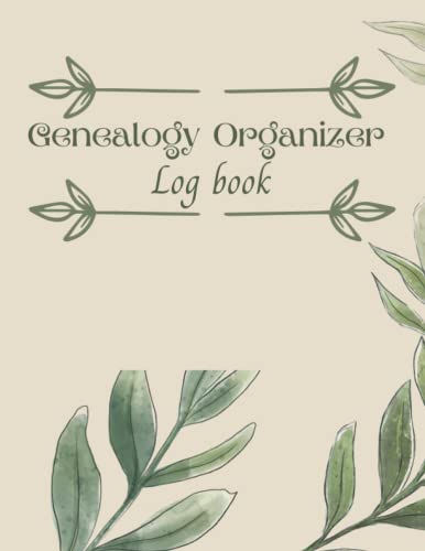 Genealogy Organizer Log book: Family Tree History Book for 10 ...