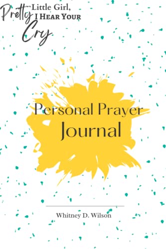 Pretty Little Girl, I Hear Your CRY!! - PERSONAL PRAYER JOURNAL ...