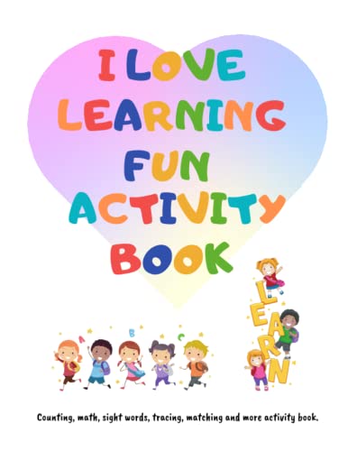 I Love Learning Fun Activity Book: Counting, Math, Sight Words, Tracing ...