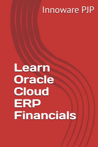 Learn Oracle Cloud ERP Financials by Innoware PJP | Goodreads