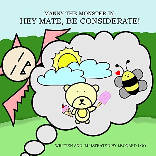 MANNY THE MONSTER IN: HEY MATE, BE CONSIDERATE! (MANNY THE MONSTER by ...