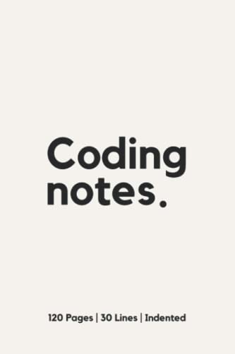 Coding Notes Coding Notebook With Indented Lines For Developers 9143