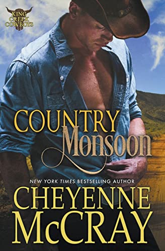 Country Monsoon (King Creek Cowboys) by Cheyenne McCray | Goodreads