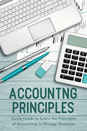 Accounting Principles Quick Guide to Learn the Principles of Accounting ...