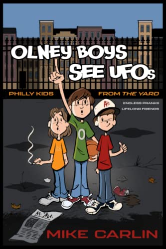 Olney Boys See UFOs by Mike Carlin | Goodreads