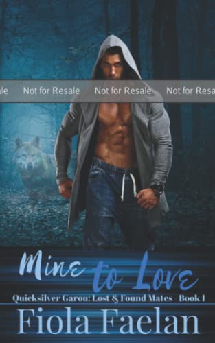 PROOF: Mine to Love by Fiola Faelan | Goodreads
