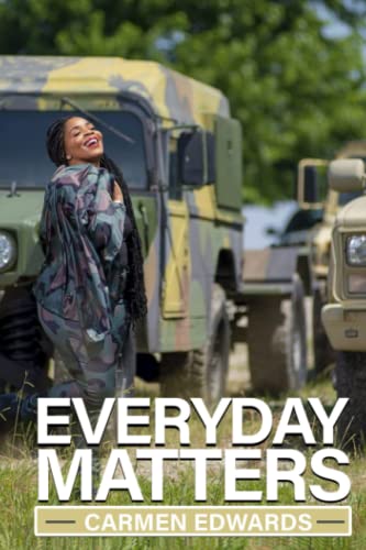 Every Day Matters by Carmen Edwards | Goodreads