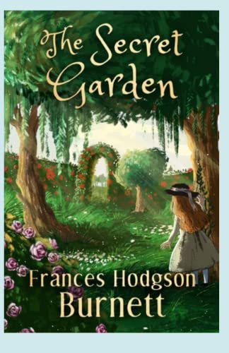 The Secret Garden Annotated by Frances Hodgson Burnett | Goodreads