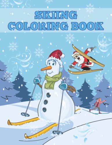 Skiing Coloring Book: Winter Sports, Perfect Gift for Boys and Girls ...