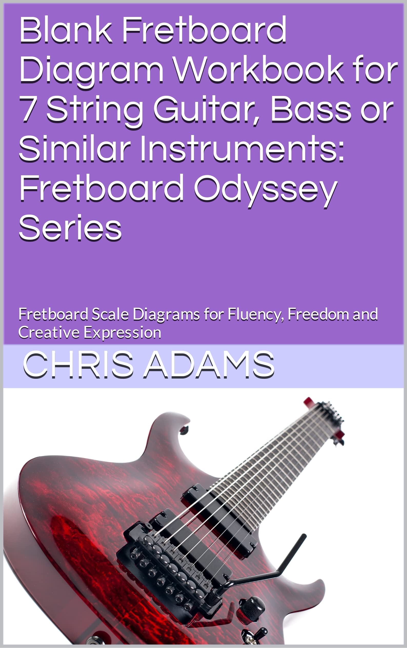 Blank Fretboard Diagram Workbook for 7 String Guitar, Bass or Similar ...