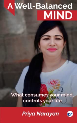 A Well Balanced Mind: What consumes your mind, controls your life by ...