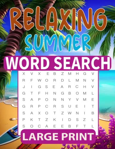 Relaxing Summer Word Search Large Print: Relaxing Challenging Summer ...