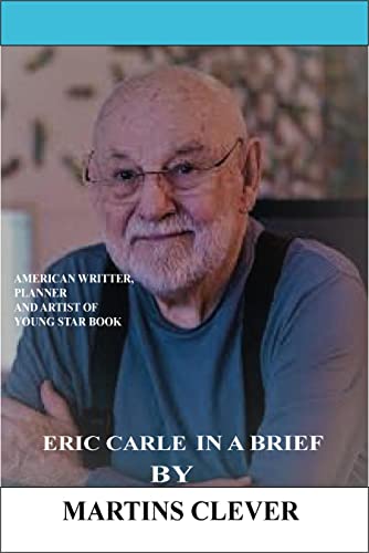 ERIC CARLE IN A BRIEF by MARTINS CLEVER | Goodreads