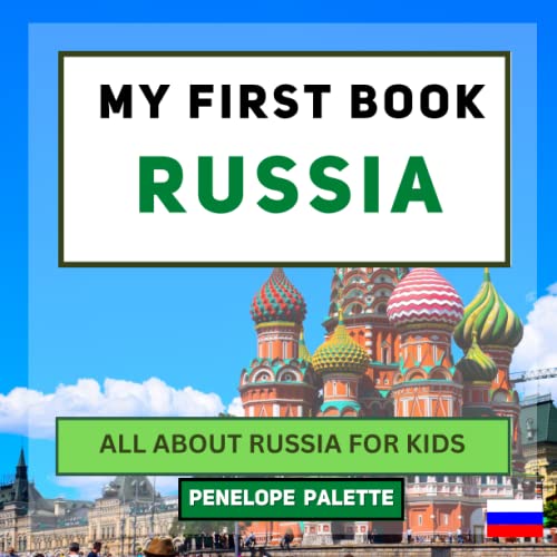 My First Book - Russia: All About Russia For Kids by Penelope Palette ...