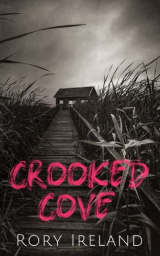 Crooked Cove Alternate Cover by Rory Ireland | Goodreads