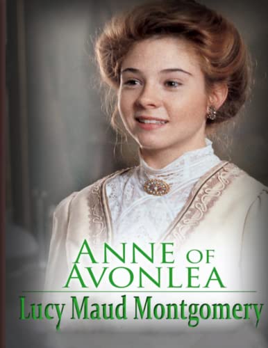 Anne of Avonlea by L.M. Montgomery | Goodreads
