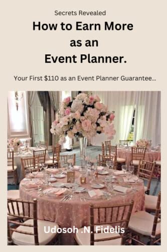 How To Earn More As An Event Planner How Event Planner Make Money