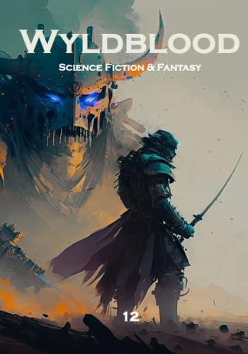 Wyldblood 12 (Wyldblood Magazine) by Mark Bilsborough | Goodreads