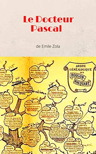 Le Docteur Pascal (Illustré) (French Edition) by Émile Zola | Goodreads