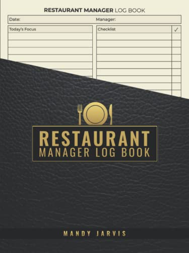 Restaurant Manager Log Book: Daily Restaurant Task Management Log book ...