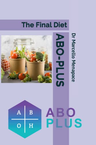ABO-PLUS: The Final Diet by Dr Marcello Menapace | Goodreads