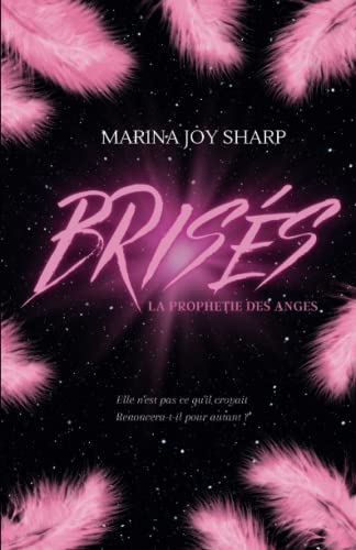 Brisés (French Edition) by Marina Joy Sharp | Goodreads