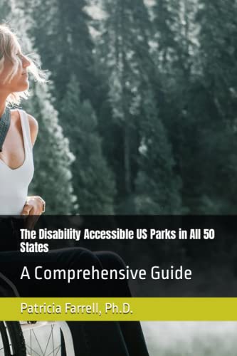 The Disability Accessible US Parks in All 50 States: A Comprehensive ...