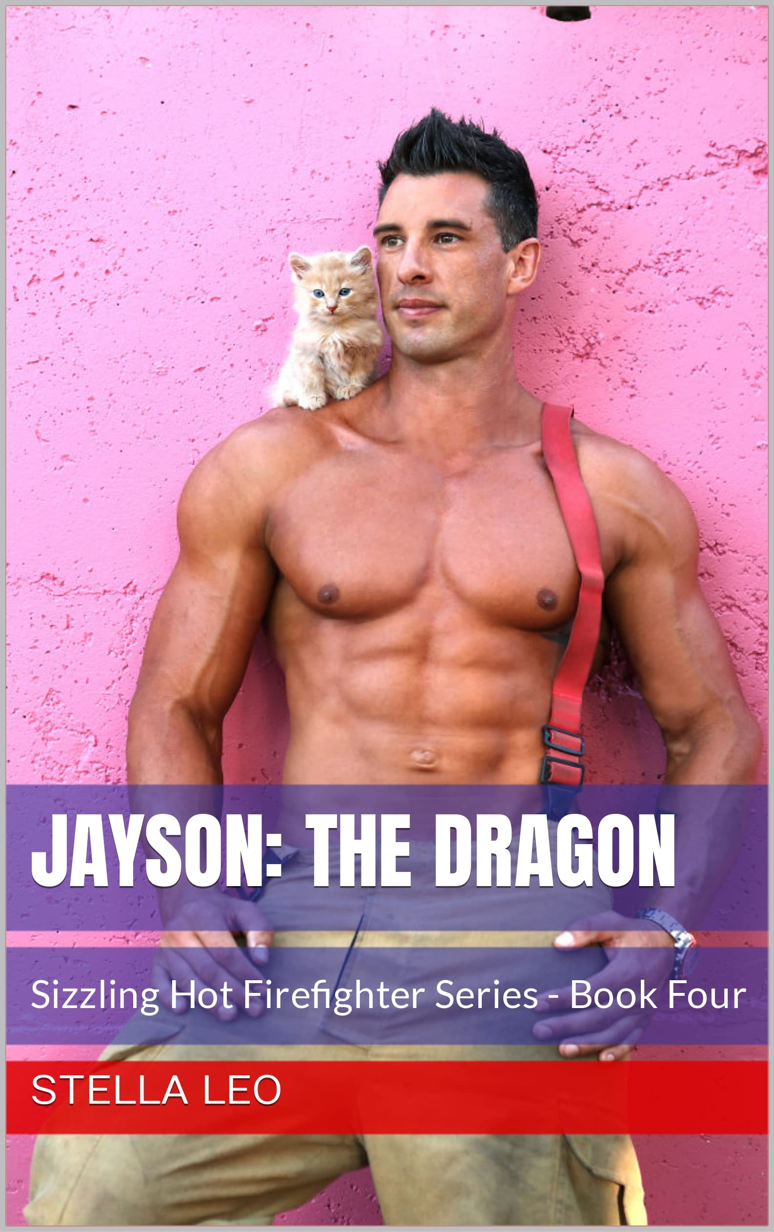 Jayson: The Dragon : Sizzling Hot Firefighter Series - Book Four by ...