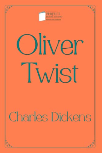 Oliver Twist: Perfect Books Studio Edition by Charles Dickens | Goodreads