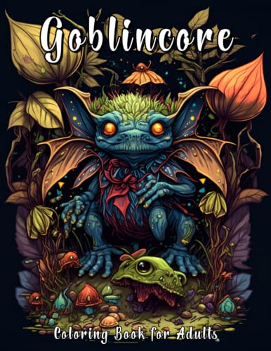 Goblincore Coloring Book for Adults: Illustrations Featuring the ...