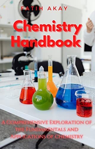 Chemistry Handbook: Exploring Chemistry Fundamental and Application by ...