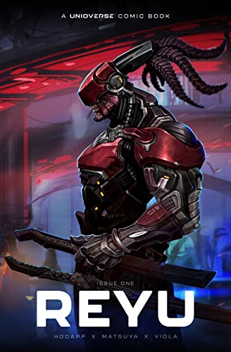 Reyu (#1): A Unioverse Comic Book by Joshua Viola | Goodreads