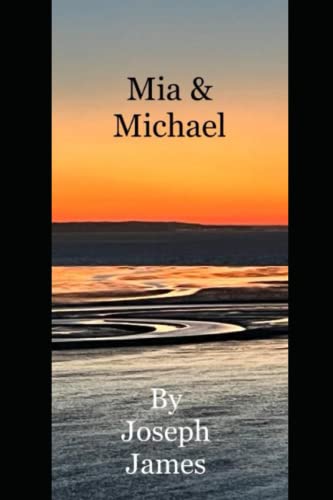 Mia & Michael by Joseph James | Goodreads