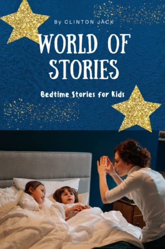 World of stories: Children story book age 4_6 by CLINTON JACK | Goodreads