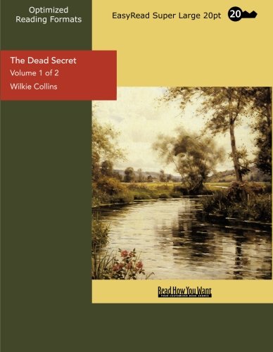 The Dead Secret: Easyread Super Large 20pt Edition by Wilkie Collins | Goodreads