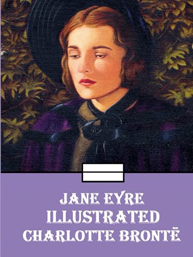 Jane Eyre Illustrated by Charlotte Brontë | Goodreads