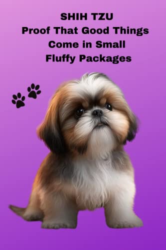 SHIH TZU Proof That Good Things Come in Small Fluffy Packages: Perfect ...