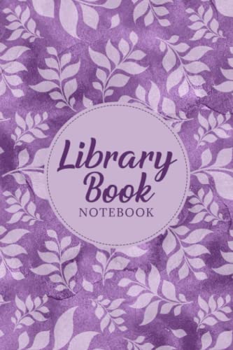 Library Book Notebook: Library Book Loan Tracker | Keep Track of All ...