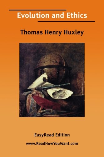 Evolution and Ethics by Thomas Henry Huxley | Goodreads