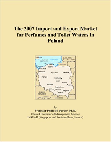 The 2007 Import and Export Market for Perfumes and Toilet Waters in ...