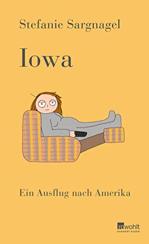Iowa: Ein Ausflug nach Amerika by Stefanie Sargnagel | Goodreads