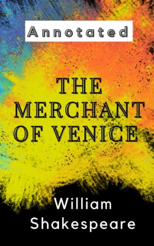The Merchant of Venice Annotated by William Shakespeare | Goodreads