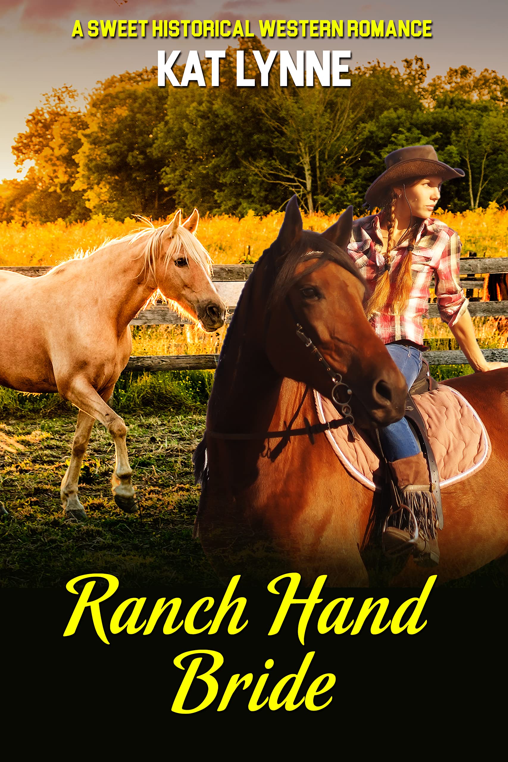 Ranch Hand Bride: The Jones Sisters Book 3 by Kat Lynne | Goodreads