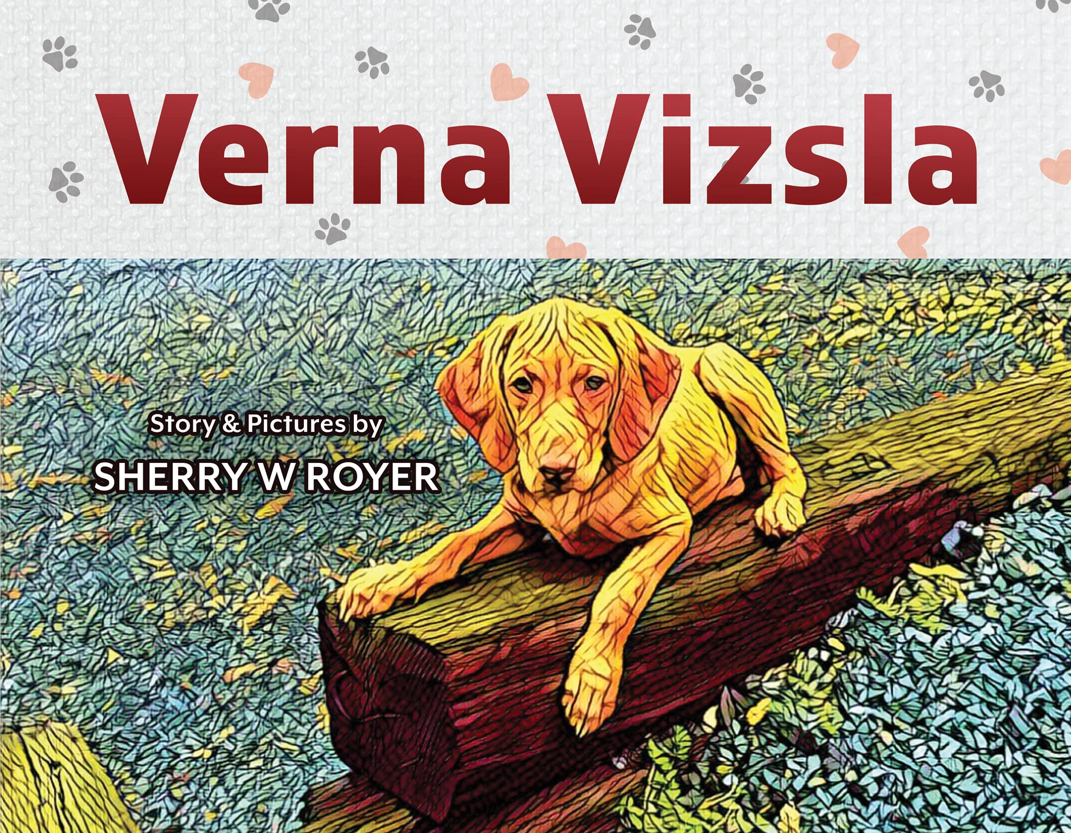 Verna Vizsla by Sherry W. Royer | Goodreads