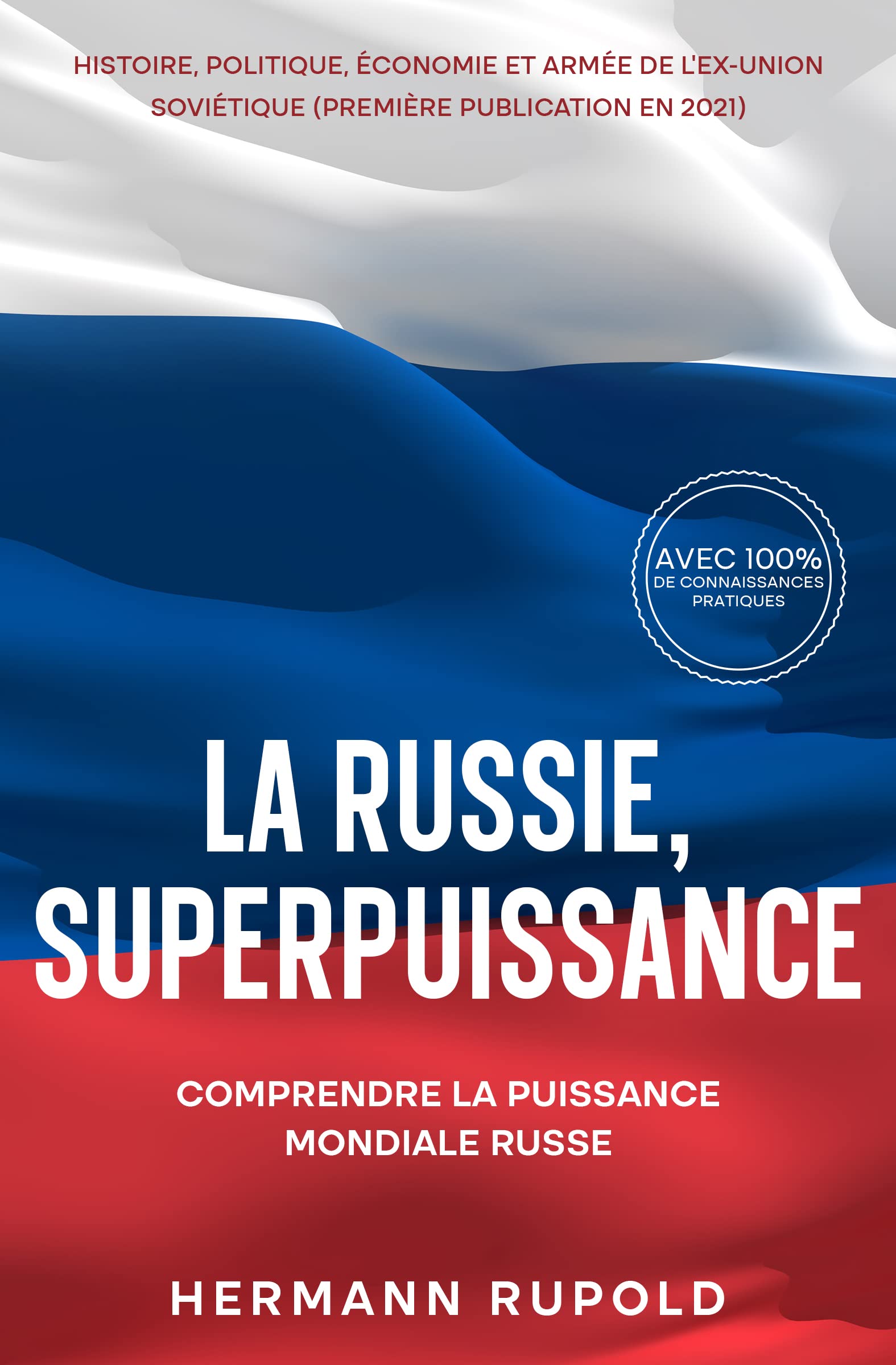 La Russie, superpuissance - Comprendre la puissance mondiale russe ...