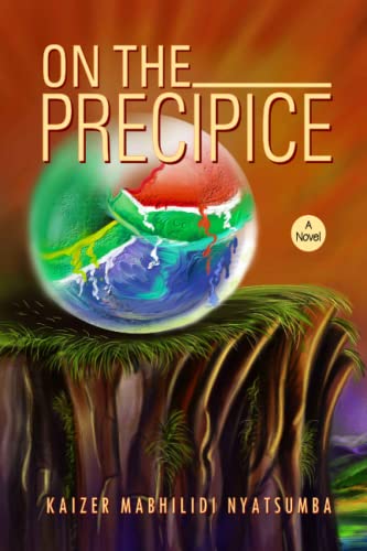 On the Precipice by Kaizer Mabhilidi Nyatsumba | Goodreads